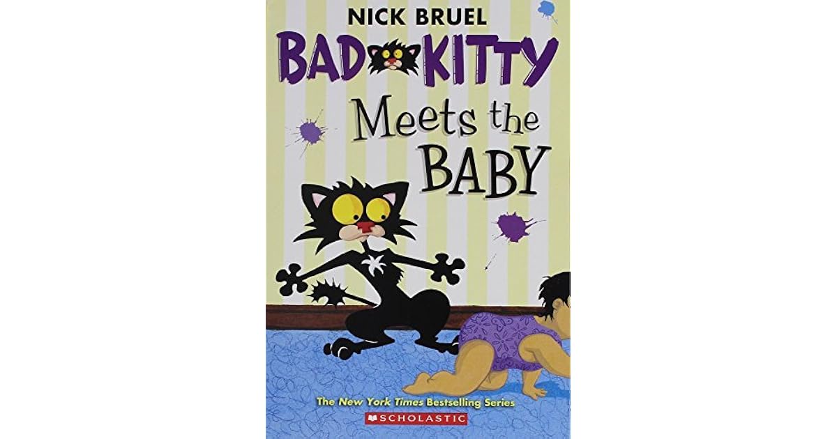 Bad Kitty Meets the Baby by Nick Bruel