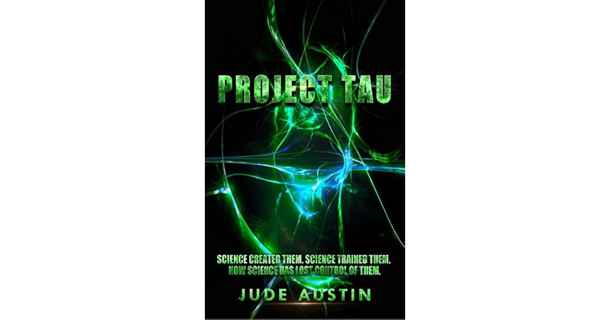 Project Tau (Projects Book 1) by Jude Austin
