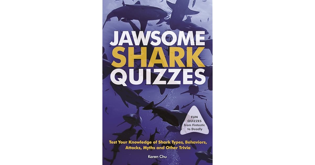 Jawsome Shark Quizzes: Test Your Knowledge of Shark Types, Behaviors ...