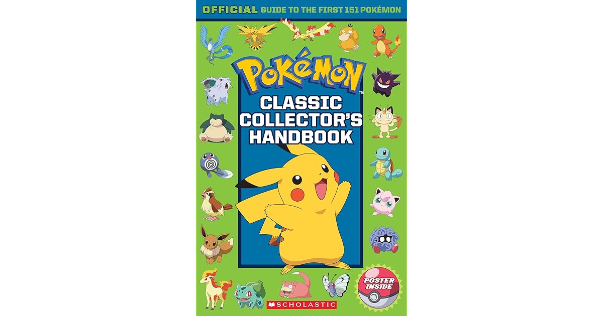 Classic Collector's Handbook: An Official Guide to the First 151 ...