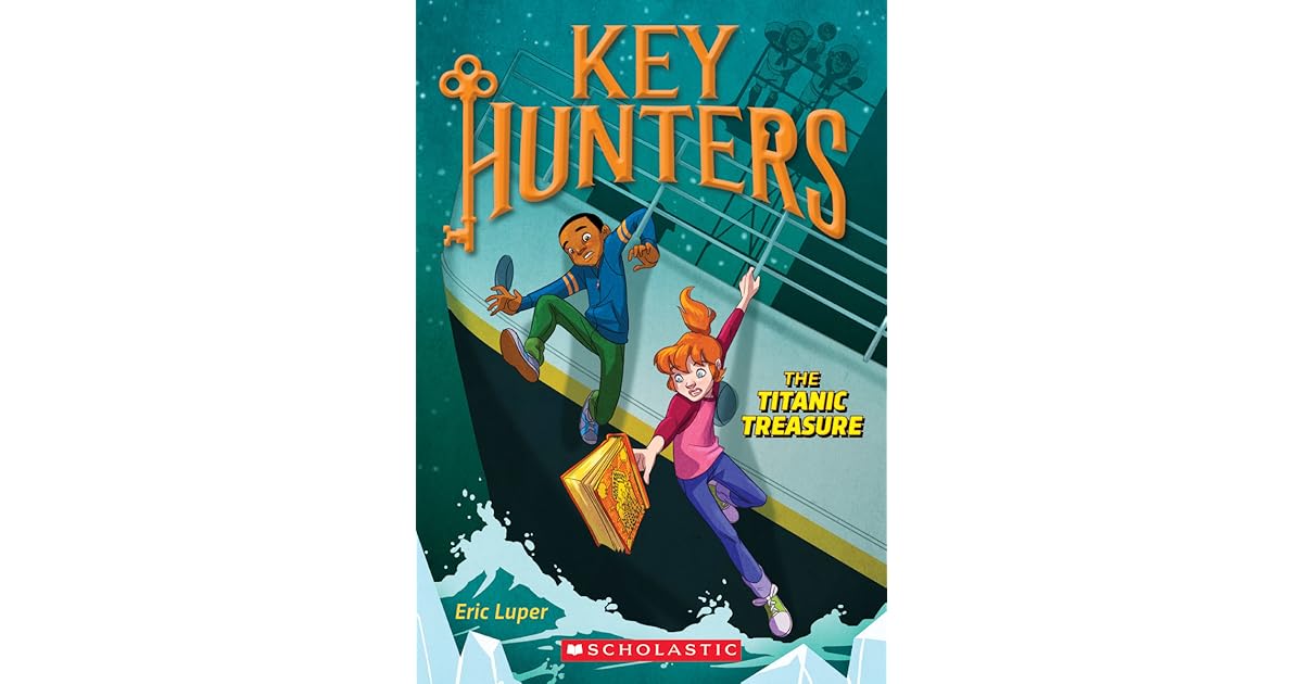 The Titanic Treasure (Key Hunters #5) by Eric Luper