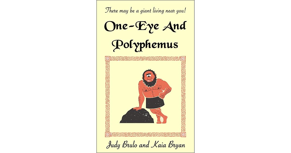 One-Eye And Polyphemus by Judy Brulo