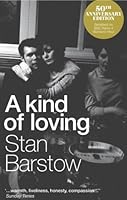 A Kind of Loving by Stan Barstow