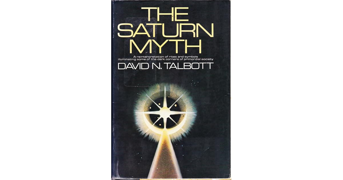 The Saturn Myth by David N. Talbott