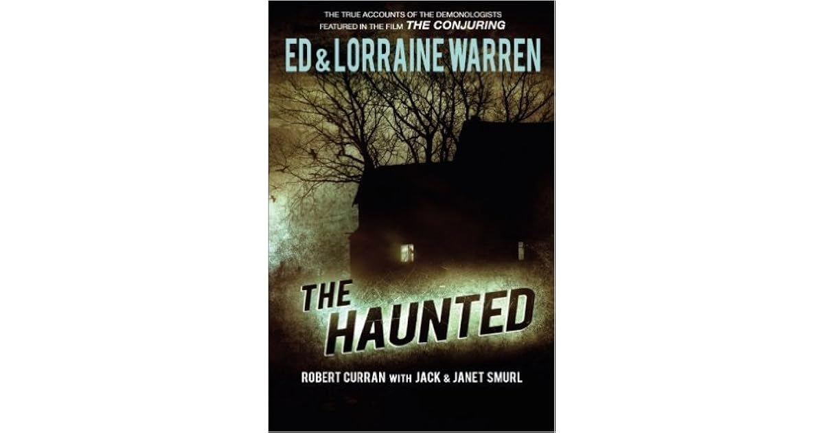 The Haunted (Ed & Lorraine Warren #3) by Ed Warren