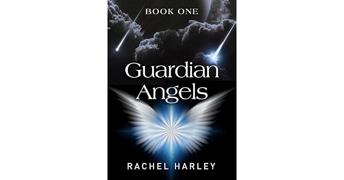 Guardian Angels (The Angel Series Book 1) by Rachel Harley
