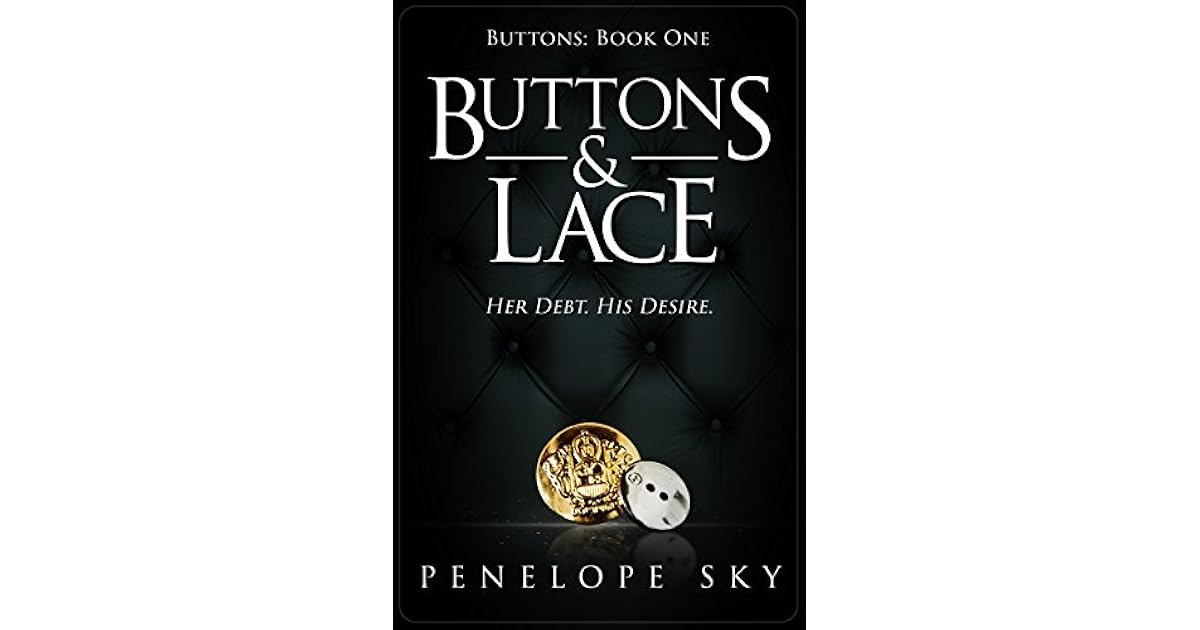 Buttons and Lace (Buttons #1) by Penelope Sky