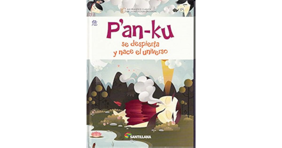 Pan-ku se despierta y nace el universo by Eduardo M. Blanco