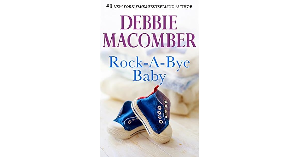 Rock-A-Bye Baby by Debbie Macomber