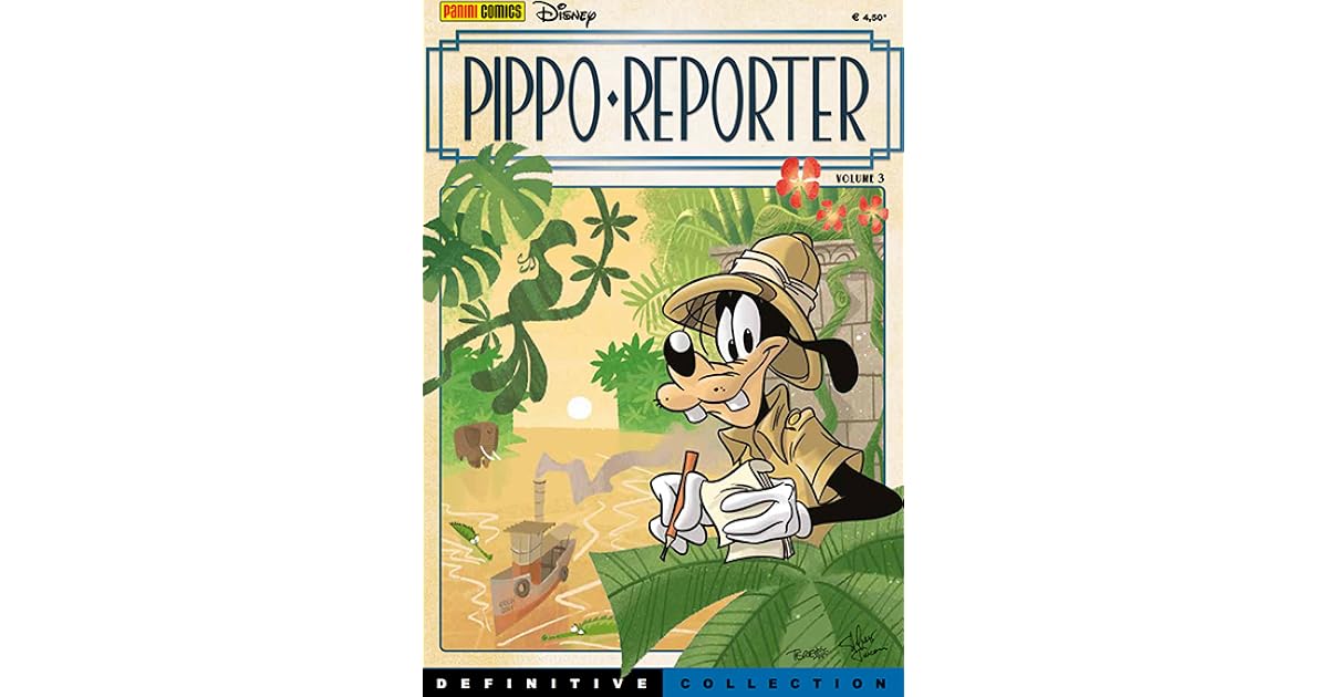 Definitive collection n. 10: Pippo reporter volume 3 by Walt Disney Company