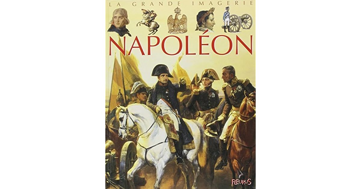 La Grande Imagerie Fleurus: Napoleon by Émilie Beaumont