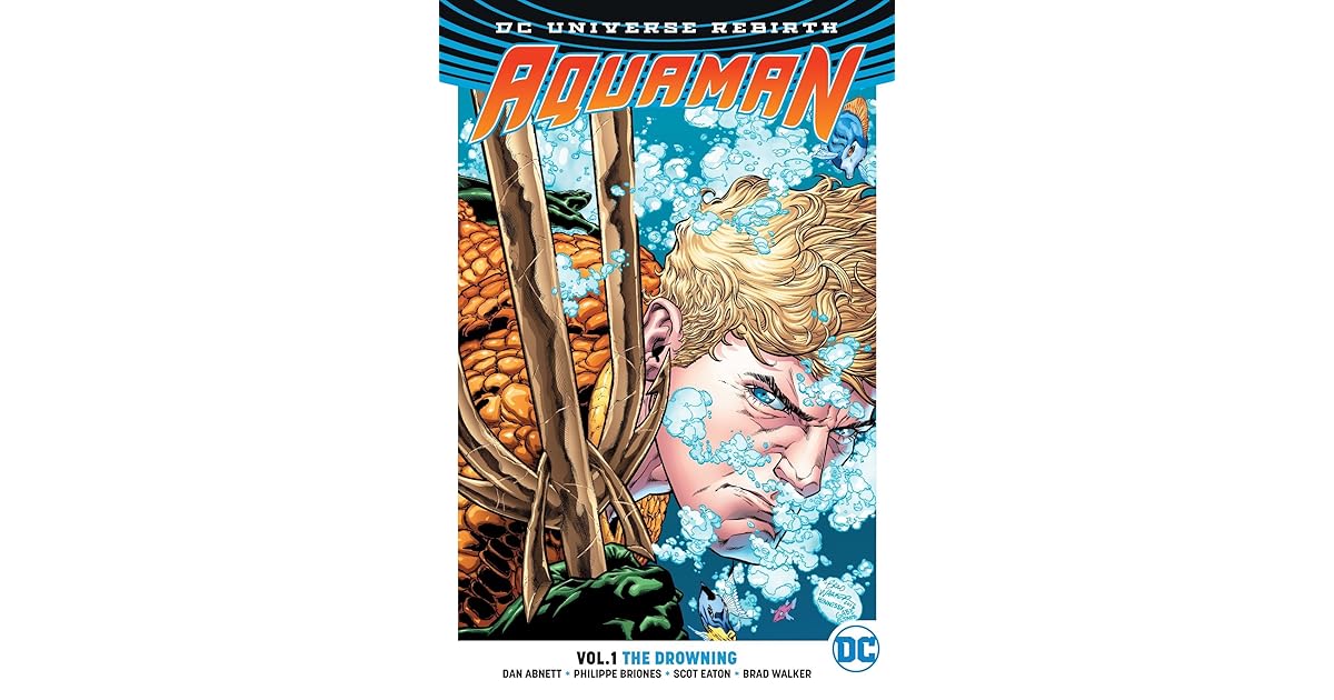 Aquaman, Vol. 1: The Drowning by Dan Abnett