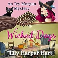 Wicked Days (Ivy Morgan #1) by Lily Harper Hart