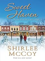 Sweet Haven (Home Sweet Home #1) by Shirlee McCoy