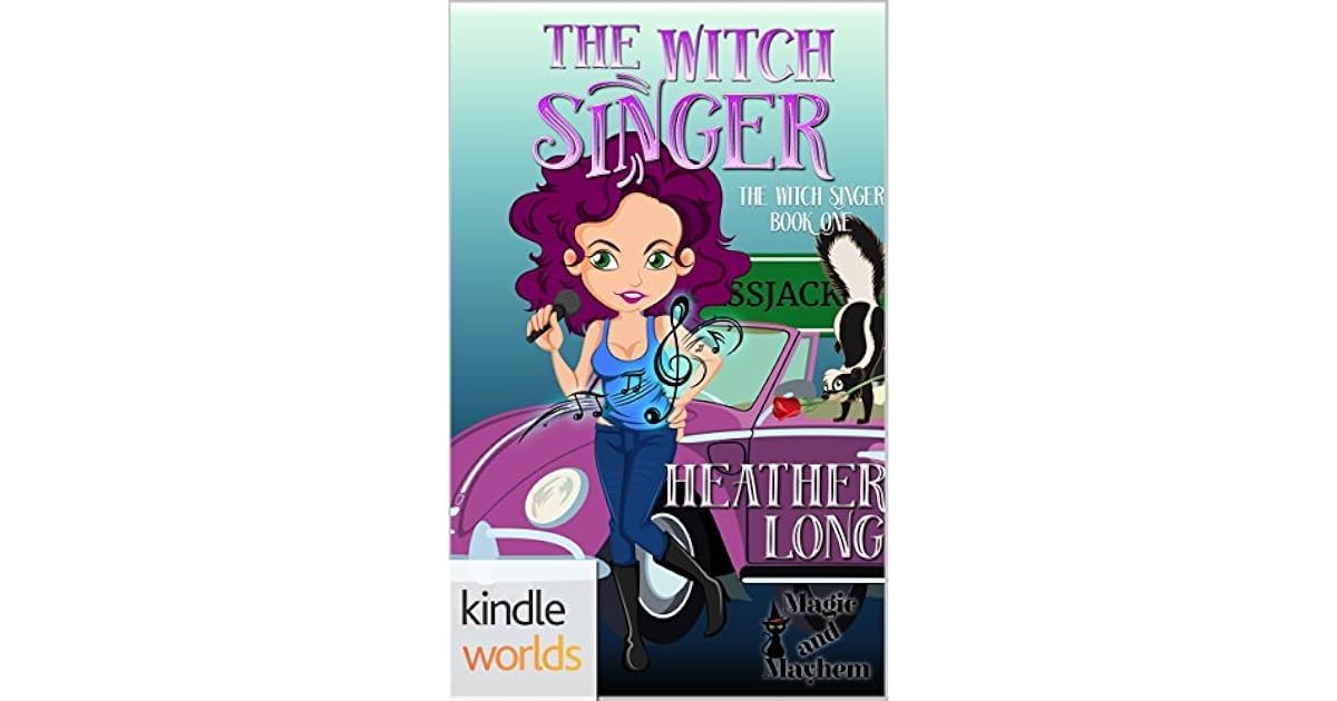 The Witch Singer (Witch Singer #1) by Heather Long