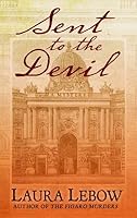 Sent to the Devil by Laura Lebow