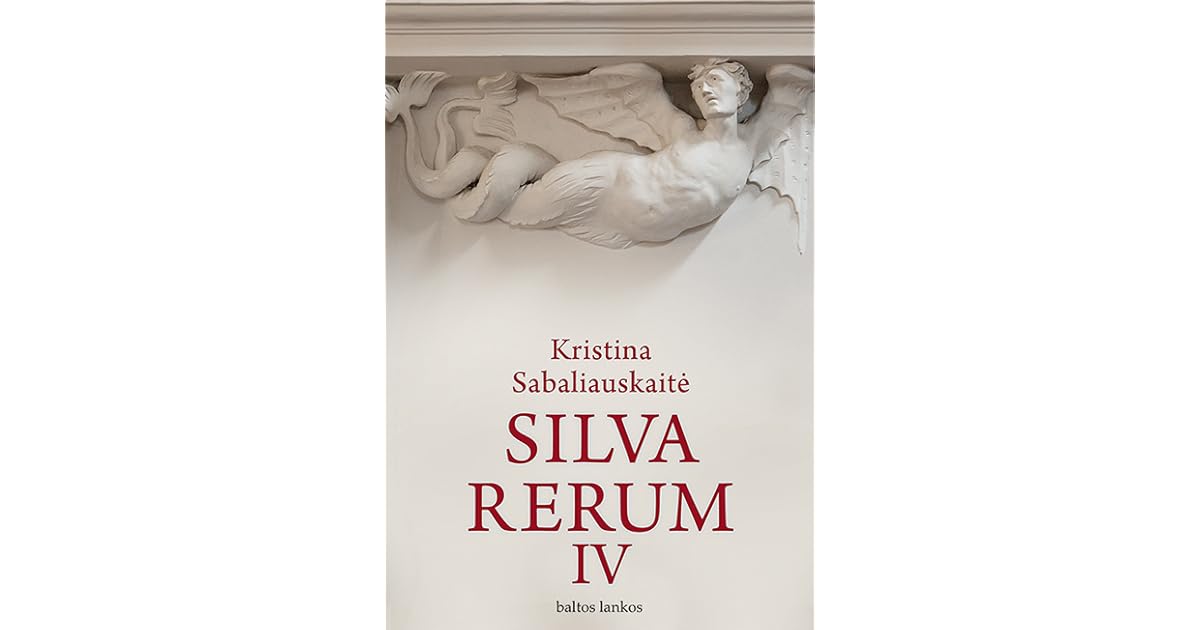 Silva Rerum IV by Kristina Sabaliauskaitė