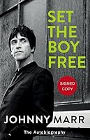 Set the Boy Free by Johnny Marr — Reviews, Discussion, Bookclubs, Lists