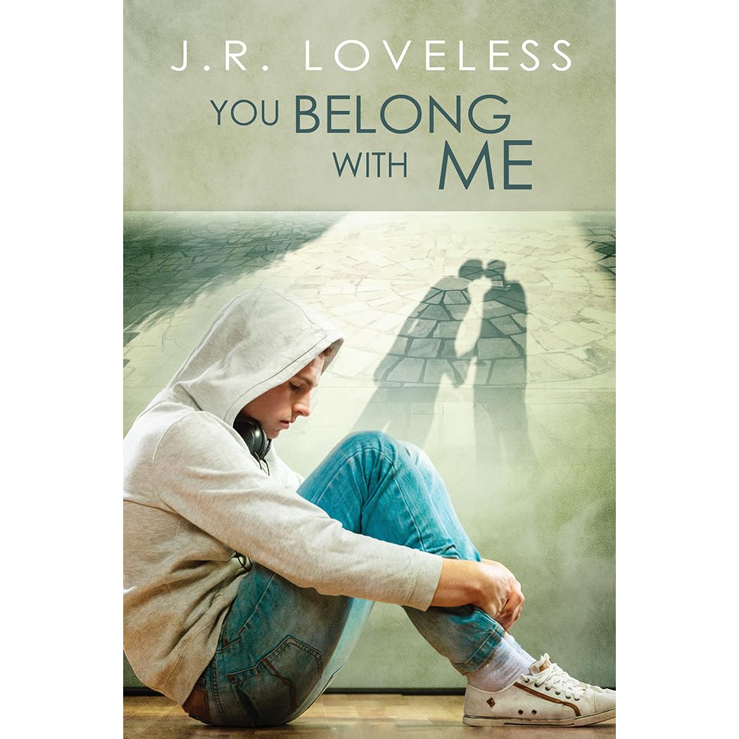 You Belong With Me by J.R. Loveless — Reviews, Discussion, Bookclubs, Lists
