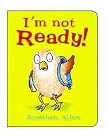 I'm Not Ready! by Jonathan Allen