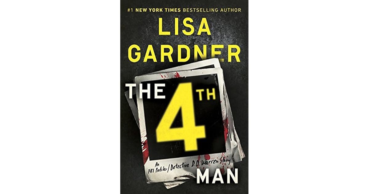 The 4th Man (Quincy & Rainie, #6.5) by Lisa Gardner