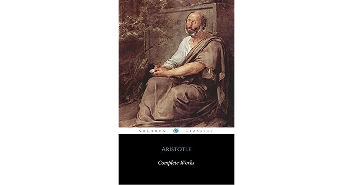 Complete Works Of Aristotle by Aristotle