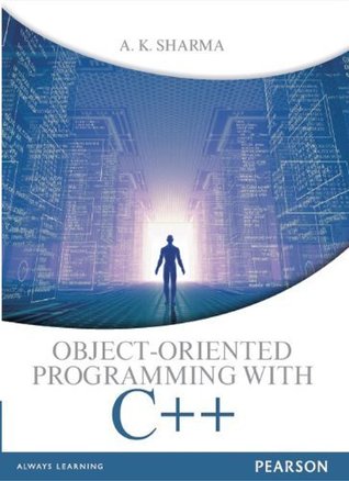 Object-Oriented Programming with C++, 1e by A.K.Sharma
