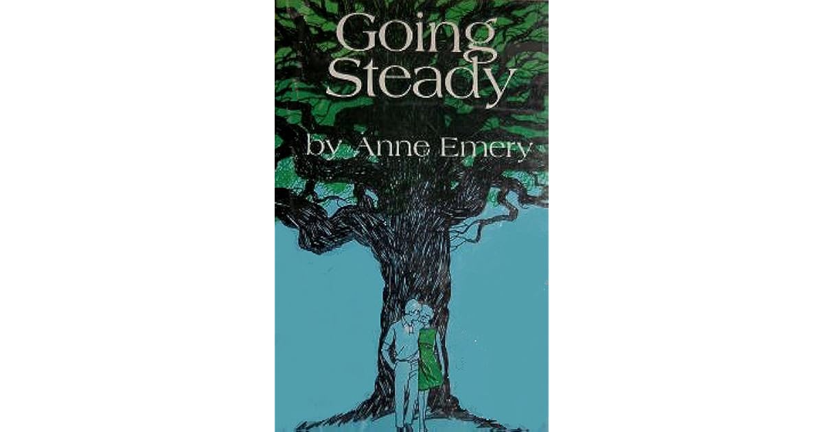 Going Steady by Anne Emery