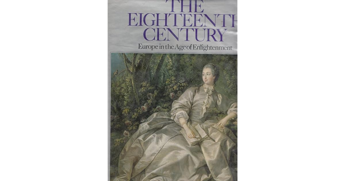 The Eighteenth Century: Europe in the Age of Enlightenment by Alfred Cobban