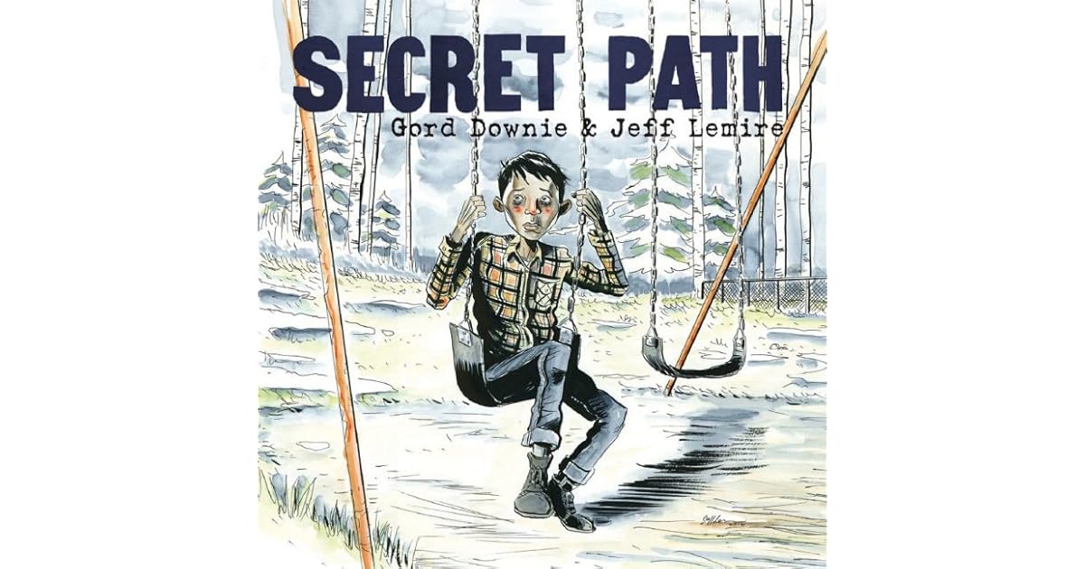Secret Path by Gord Downie