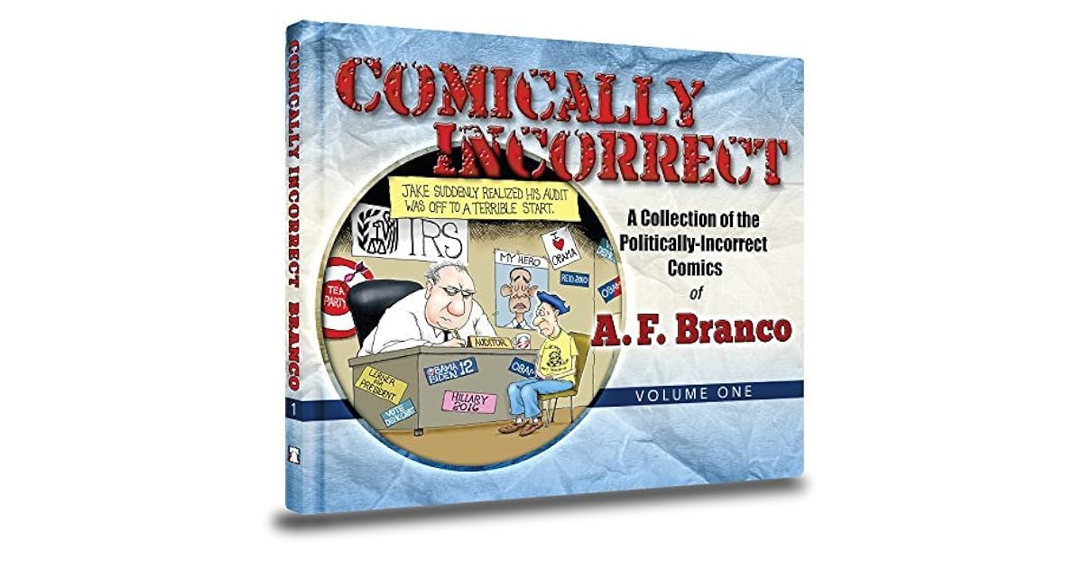 Comically Incorrect: A Collection of Politically-Incorrect Comics ...