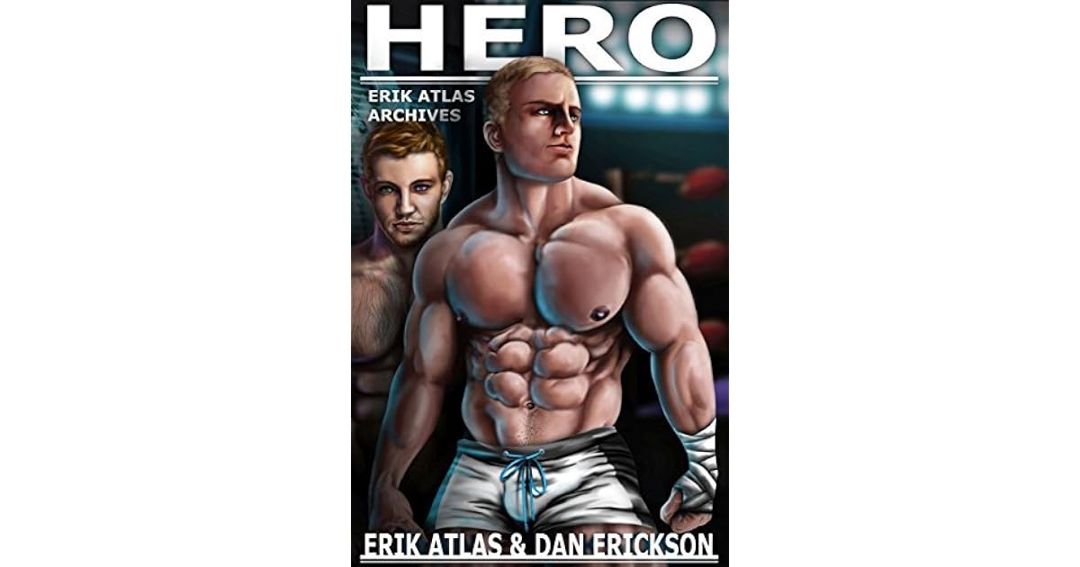 HERO: The Erik Atlas Archives by Erik Atlas