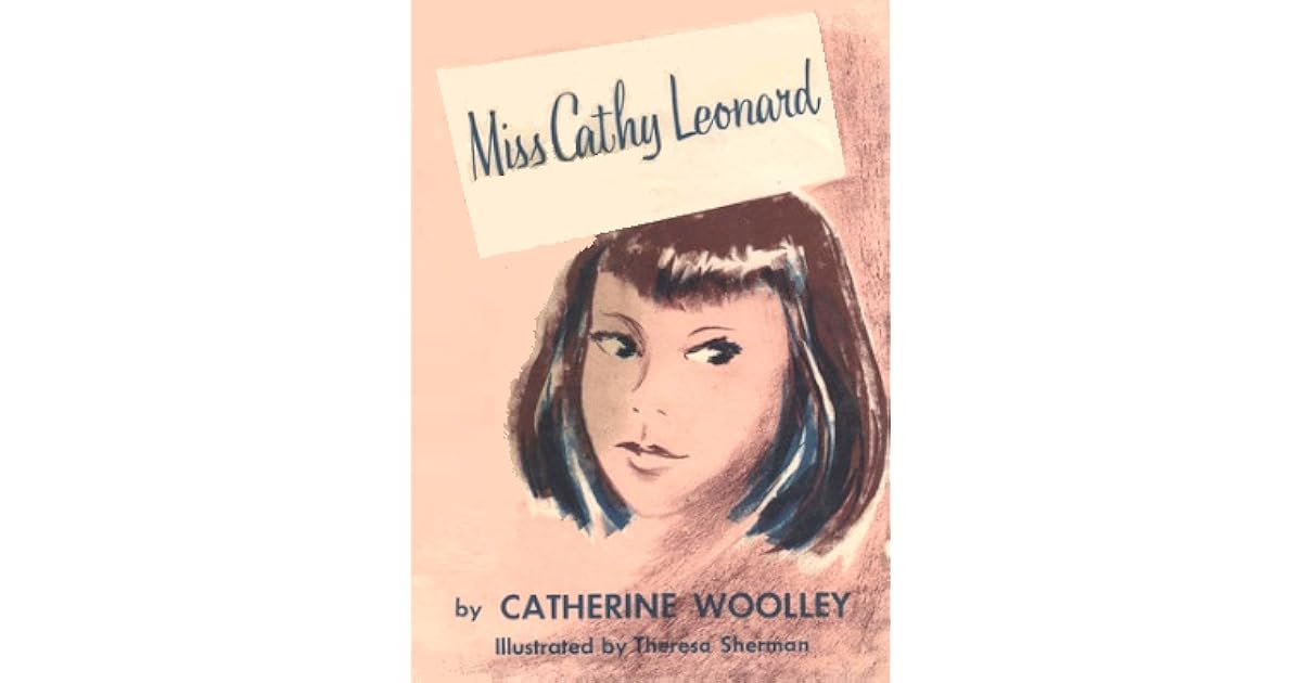 Miss Cathy Leonard by Catherine Woolley