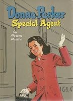 Donna Parker, Special Agent (Donna Parker, #2) by Marcia Martin