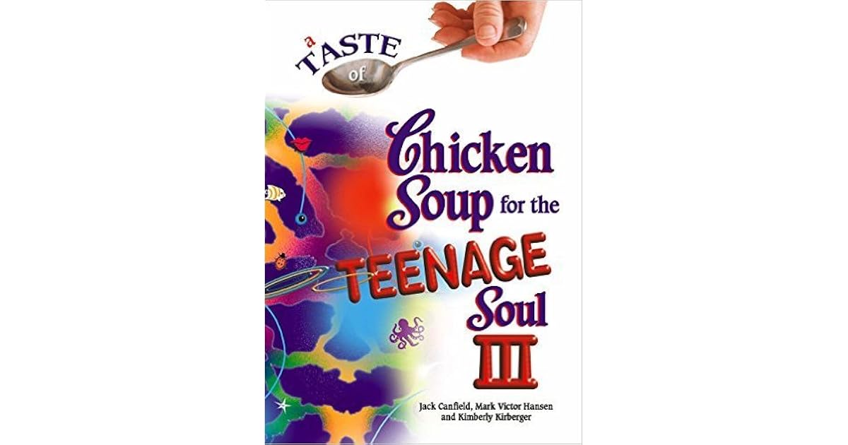 A Taste of Chicken Soup for the Teenage Soul III by Jack Canfield