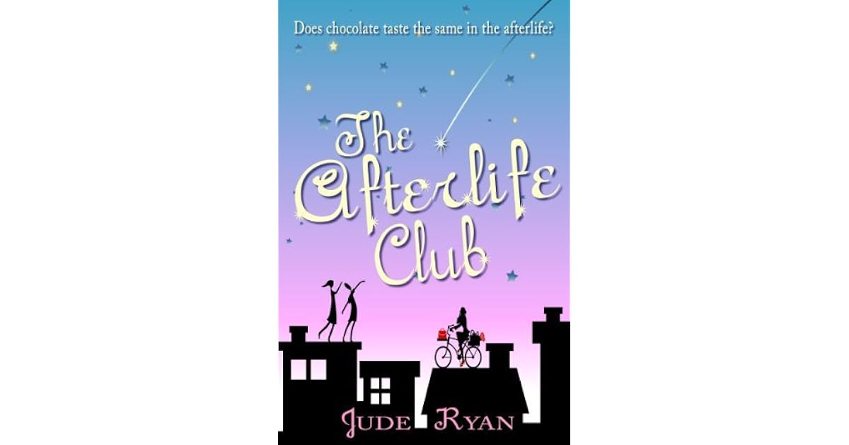 The Afterlife Club by Jude Ryan