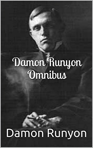 Damon Runyon Omnibus by Damon Runyon