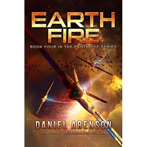 Earth Fire (Earthrise, #4) by Daniel Arenson — Reviews, Discussion ...