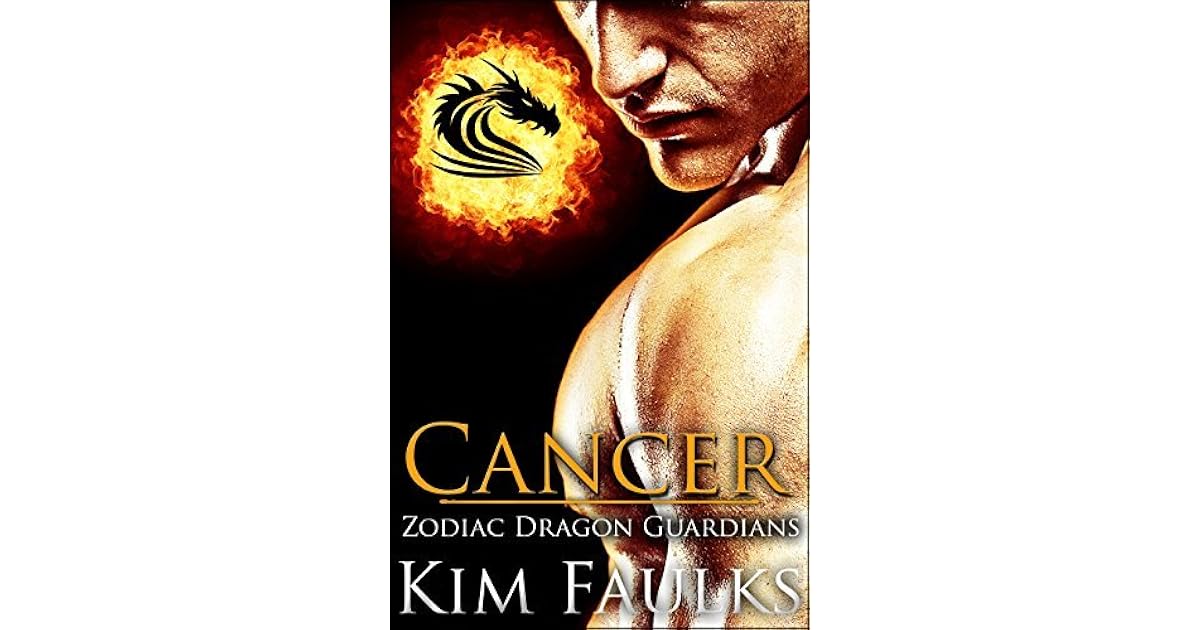 Cancer (Zodiac Dragon Guardians #3) by Kim Faulks