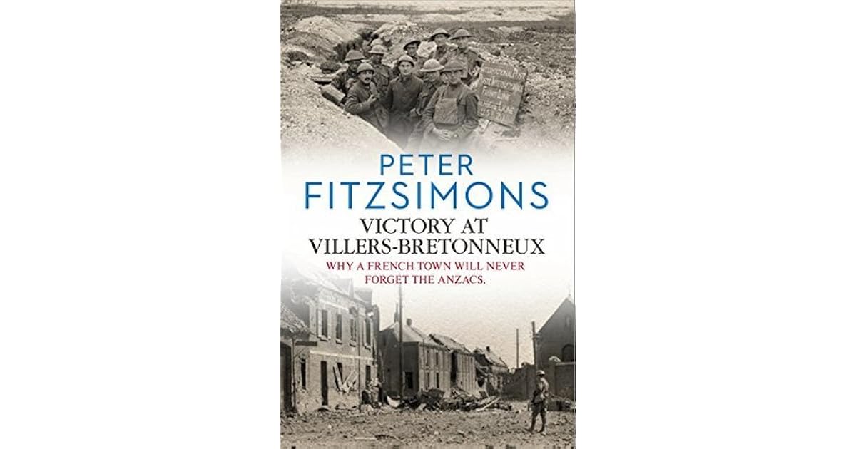 Victory at Villers-Bretonneux by Peter FitzSimons