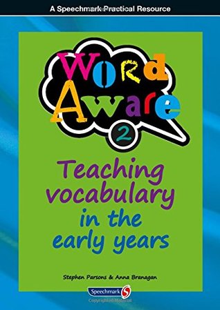Word Aware 2: Teaching Vocabulary in the Early Years by Stephen Parsons
