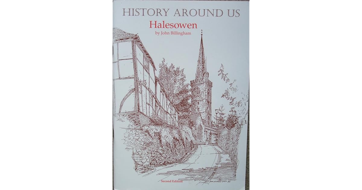 History Around Us: Halesowen by John Billingham