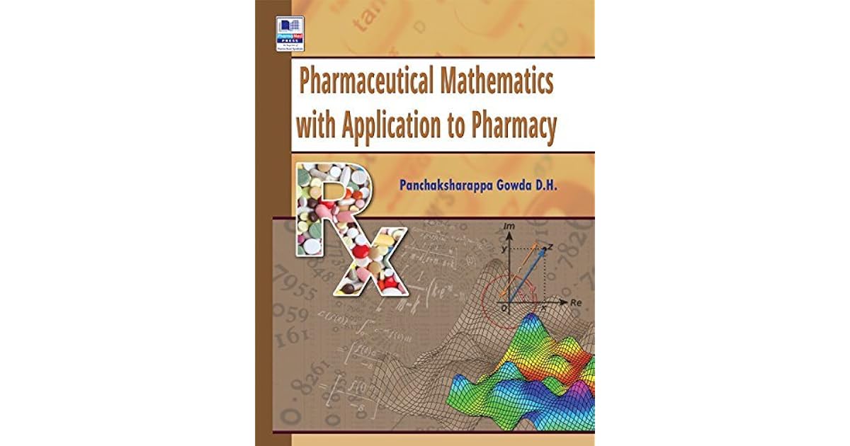 Pharmaceutical Mathematics with Application to Pharmacy by D.H ...
