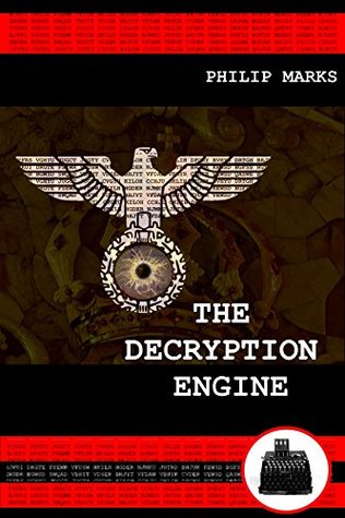 The Decryption Engine by Philip Marks