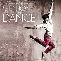 Enjoy the Dance (Dancing, #2) by Heidi Cullinan