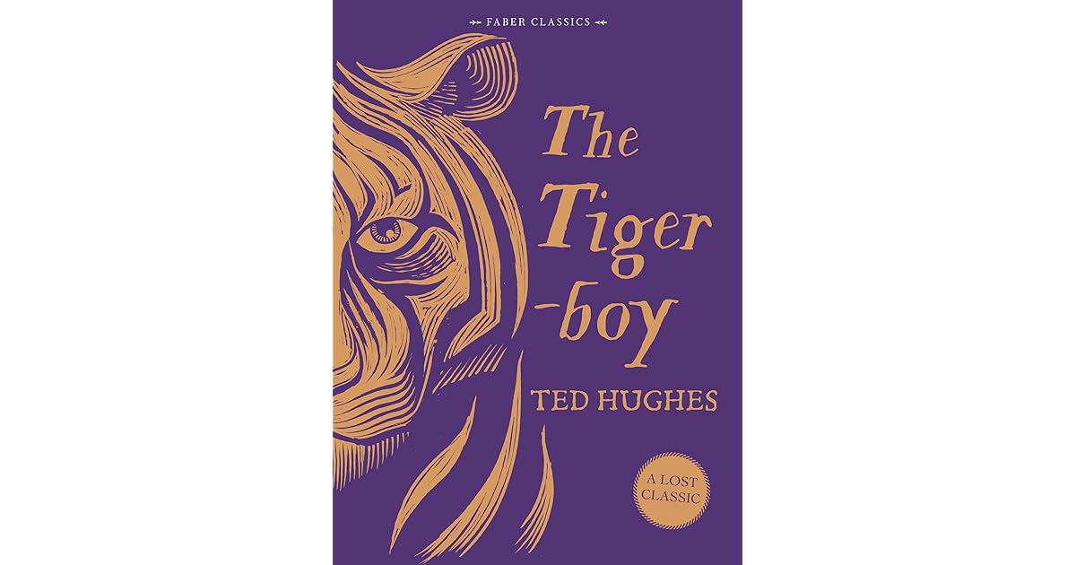 The Tigerboy by Ted Hughes