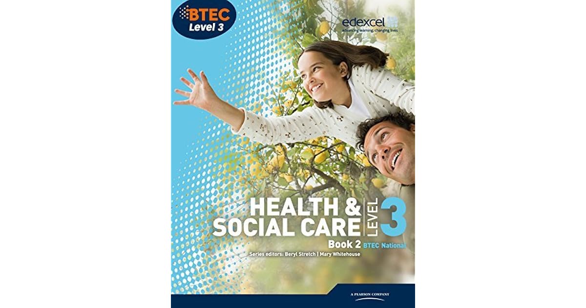 BTEC Level 3 National Health and Social Care: Student Book 2 by Beryl ...