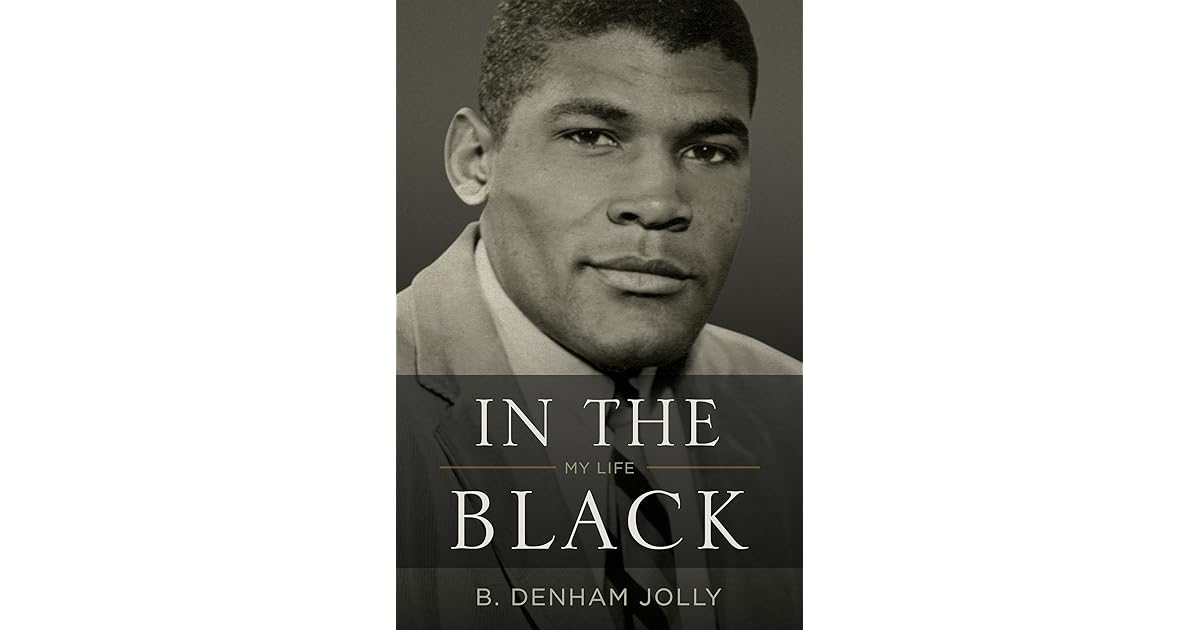 In the Black: My Life by B. Denham Jolly