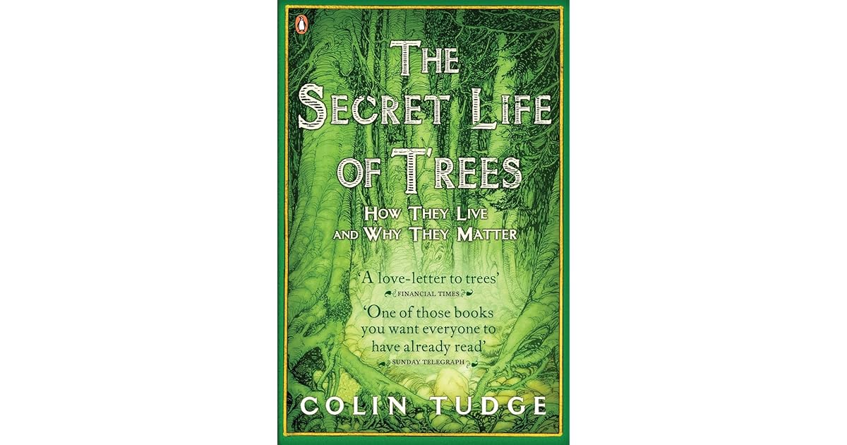 The Secret Life of Trees by Colin Tudge