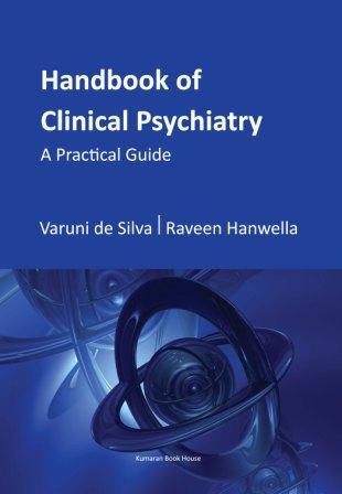 Handbook of Clinical Psychiatry: A Practical Guide by Varuni de Silva